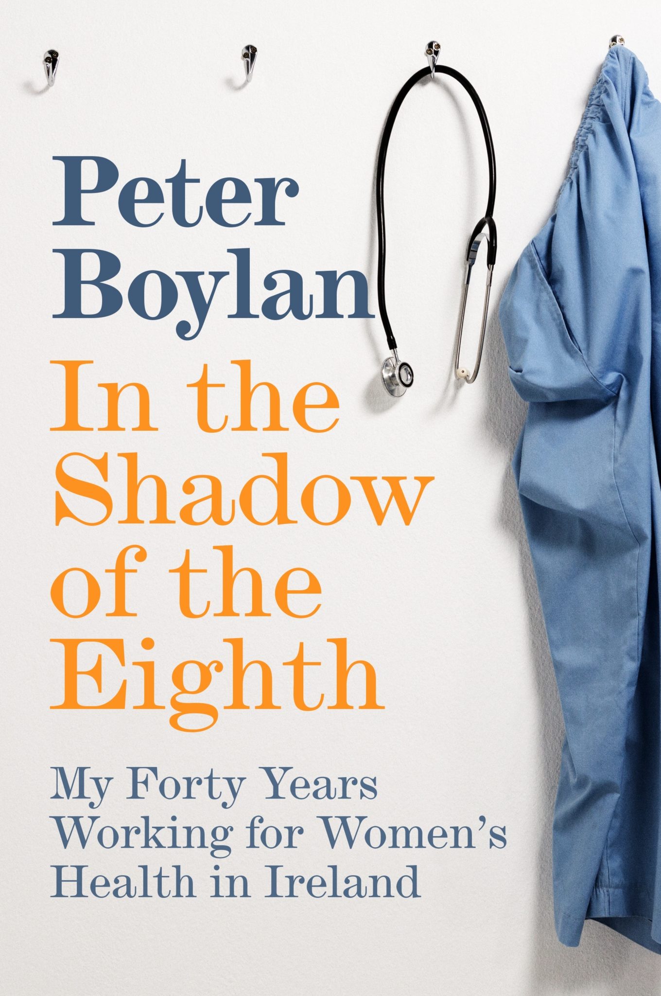 Dr Peter Boylan 'My Forty Years Working For Women's Health In Ireland ...