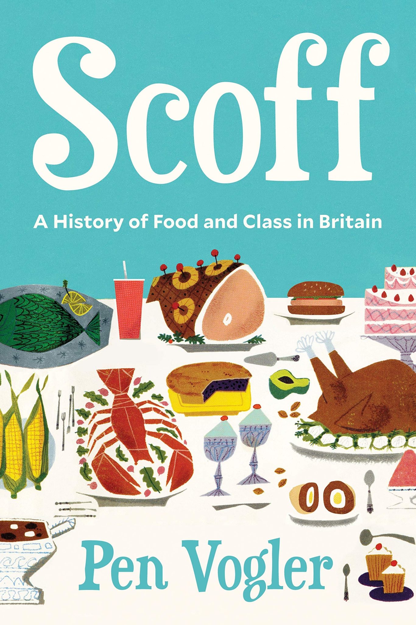 Scoff: A History of Food and Class | Newstalk