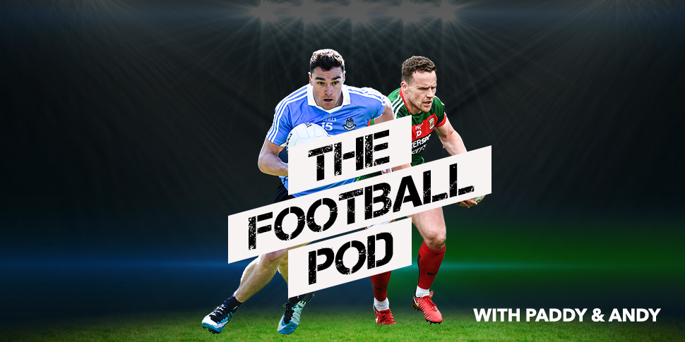 COMING SOON: The Football Pod with Paddy Andrews and Andy Moran ...