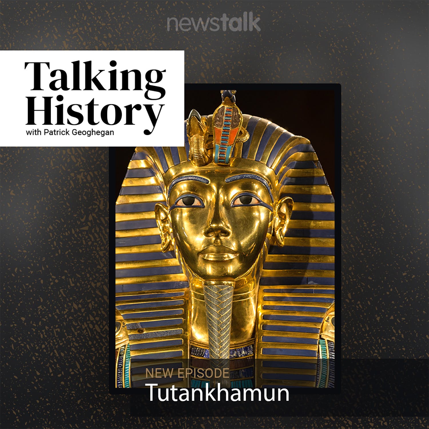 The Life and Legacy of Tutankhamun | Newstalk