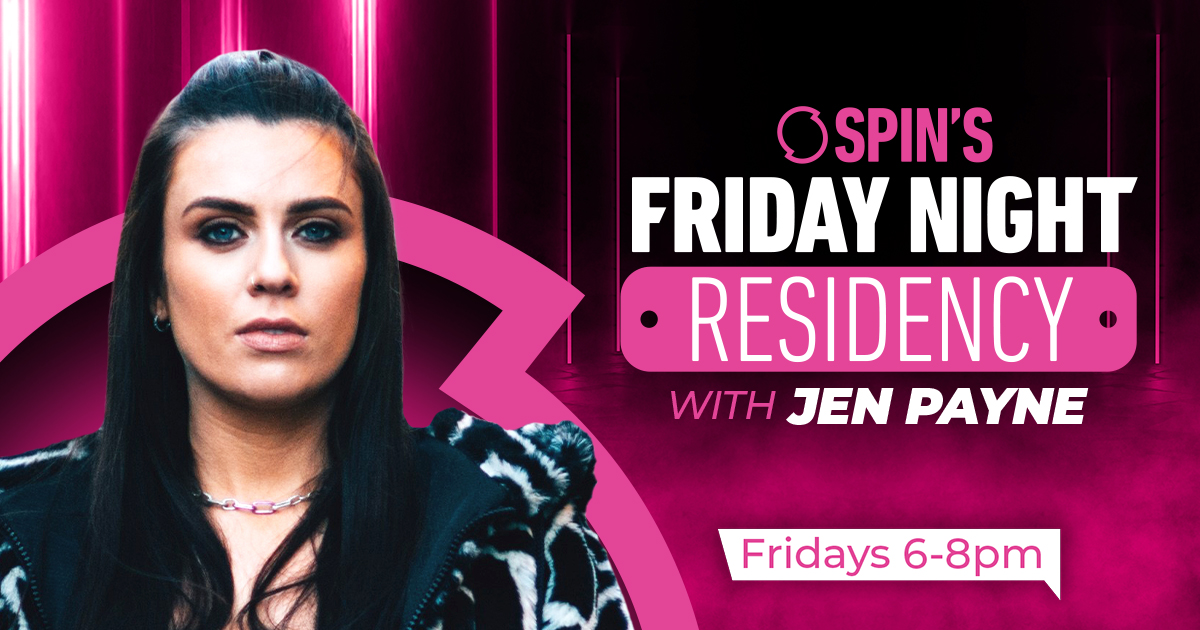 SPIN Exclusive: DJ Jen Payne joins the SPIN line up to go in the mix every Friday from 6 -8pm ...