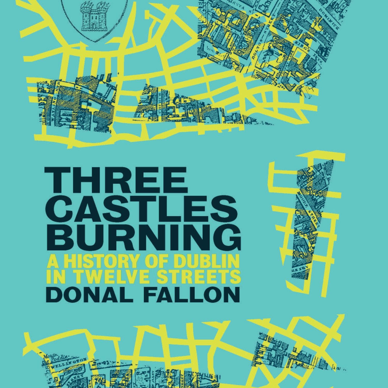 A History of Dublin in Twelve Streets | Newstalk