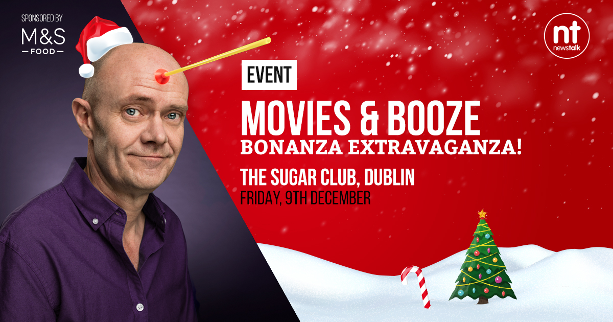 Moncrieff's Christmas Movies & Booze BONANZA EXTRAVAGANZA!! | Newstalk