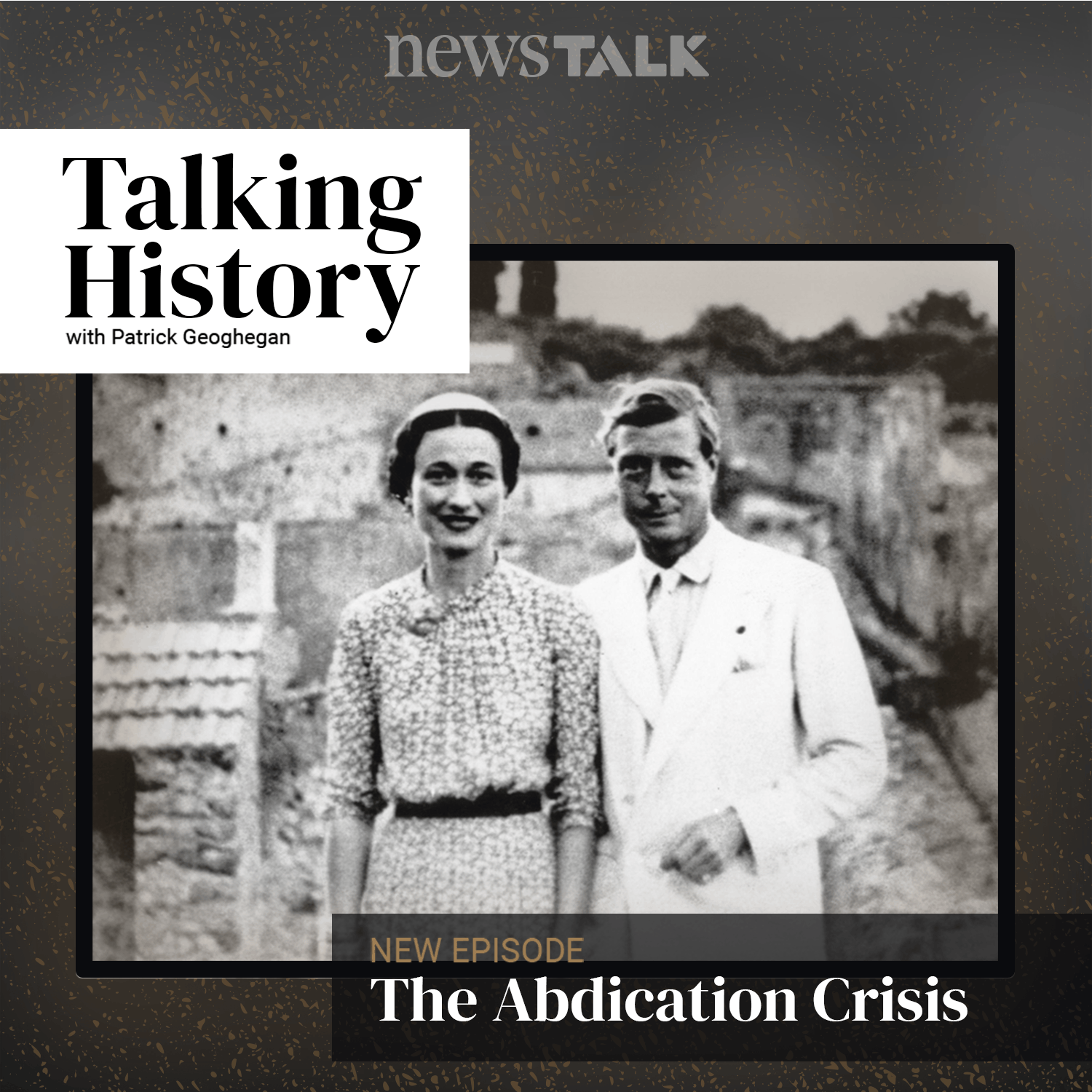 The Abdication Crisis | Newstalk