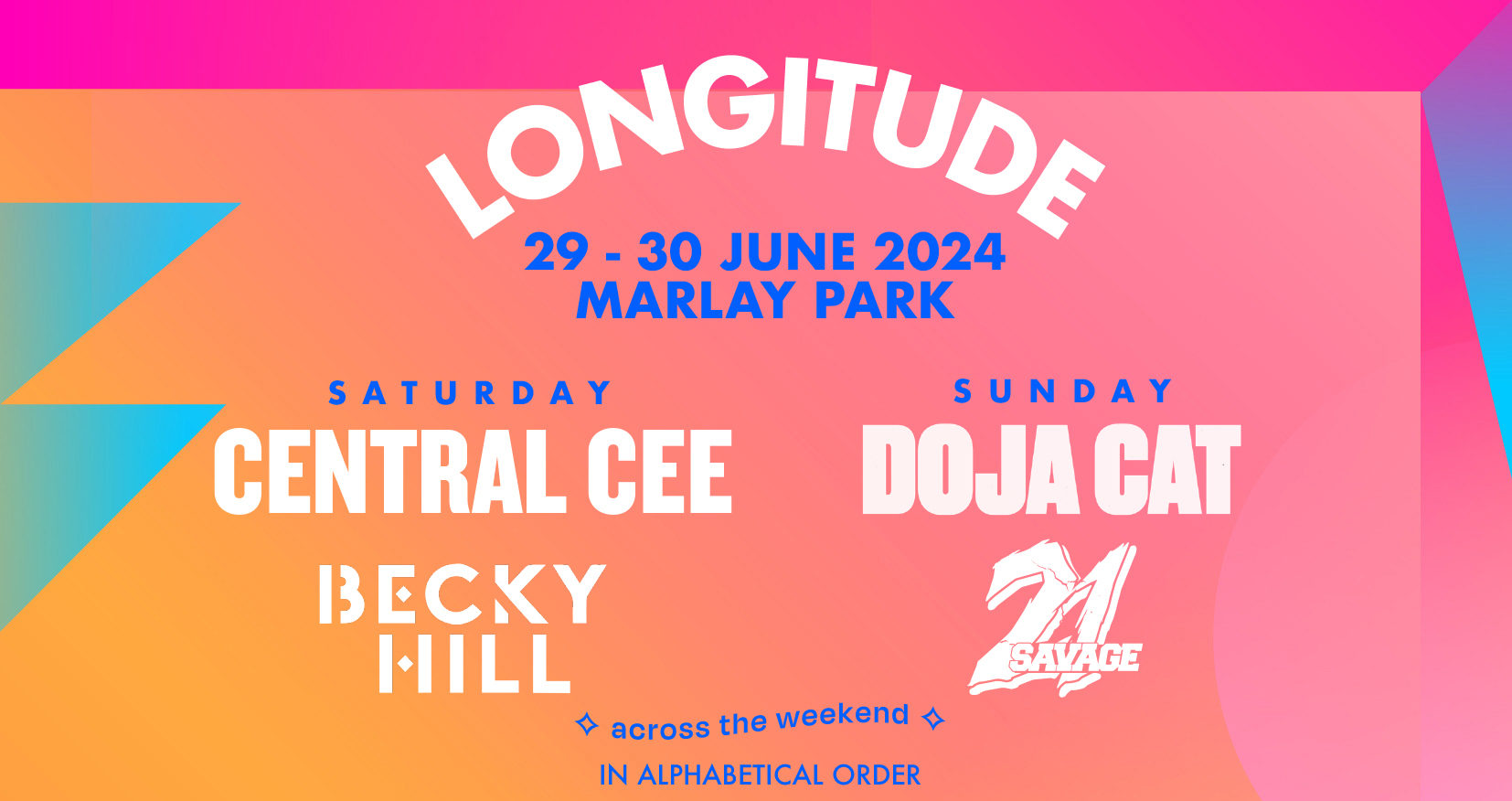 Doja Cat, Becky Hill And Central Cee To Headline Longitude 2024
