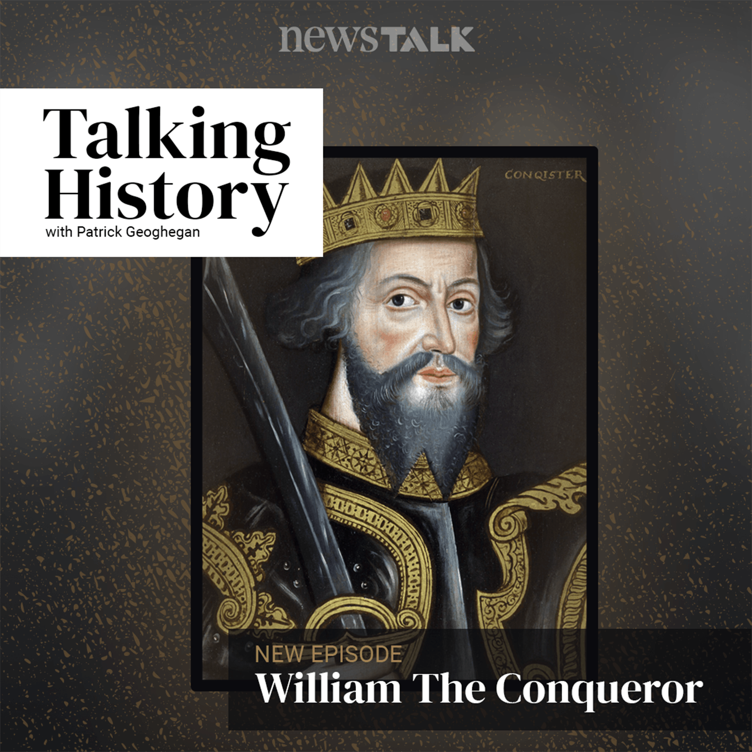 William The Conqueror | Newstalk