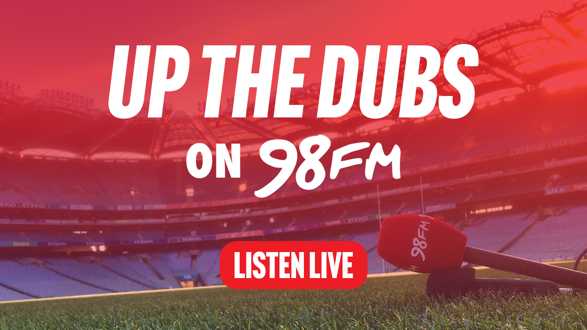 Up The Dubs on 98fm | www.98fm.com